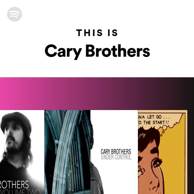 This Is Cary Brothers - playlist by Spotify | Spotify