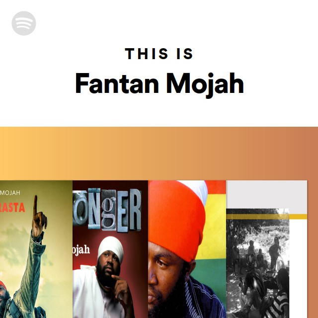 This Is Fantan Mojah - playlist by Spotify | Spotify