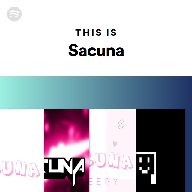 This Is Sacuna - playlist by Spotify | Spotify