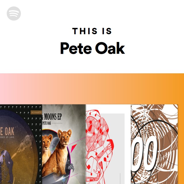 This Is Pete Oak - playlist by Spotify | Spotify