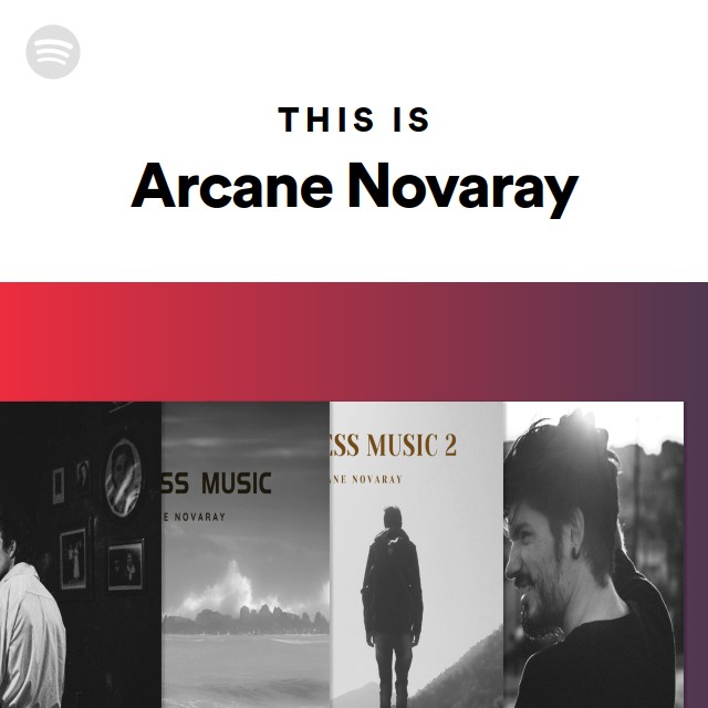 This Is Arcane Novaray - playlist by Spotify | Spotify