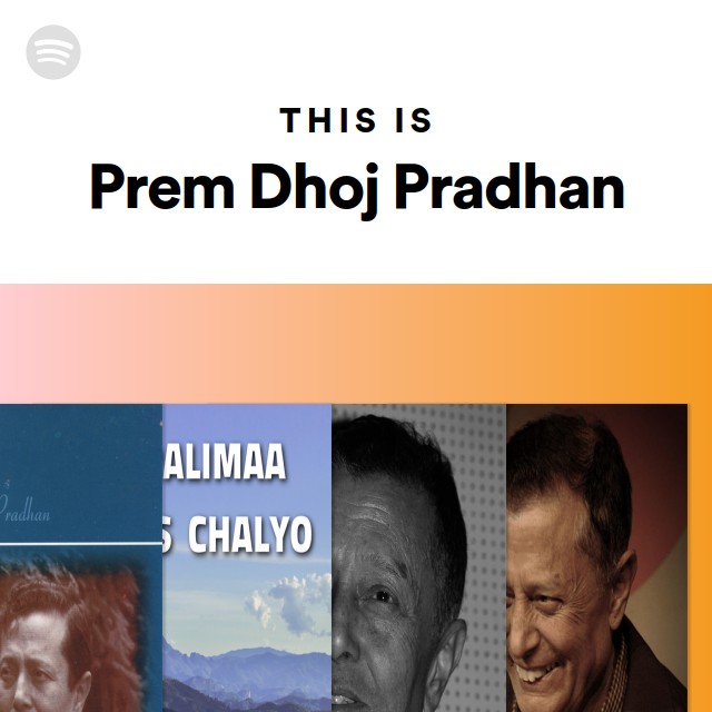 This Is Prem Dhoj Pradhan - playlist by Spotify | Spotify
