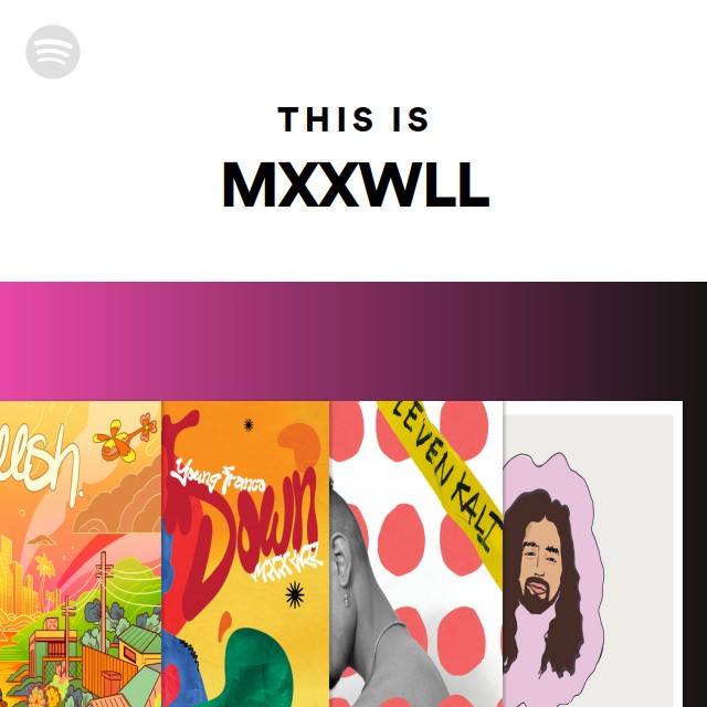 This Is MXXWLL - playlist by Spotify | Spotify