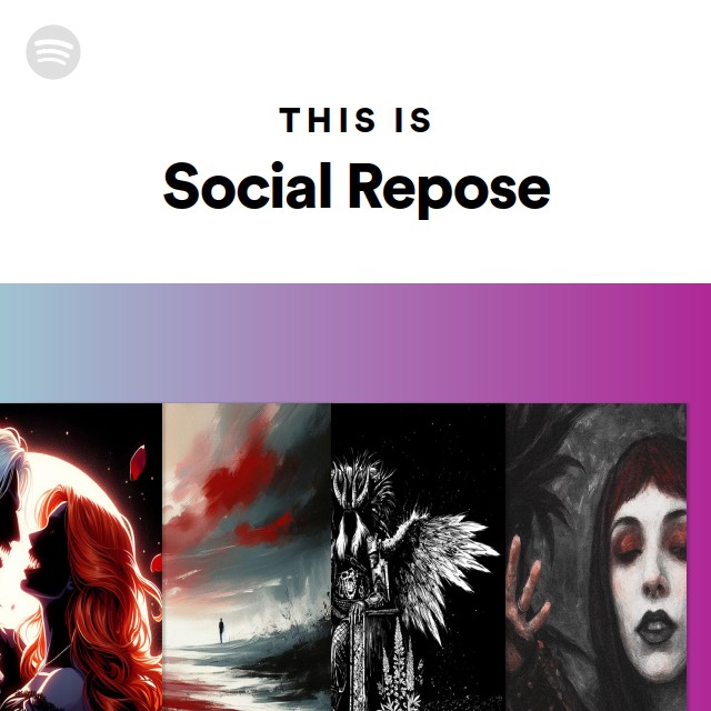 This Is Social Repose - playlist by Spotify | Spotify