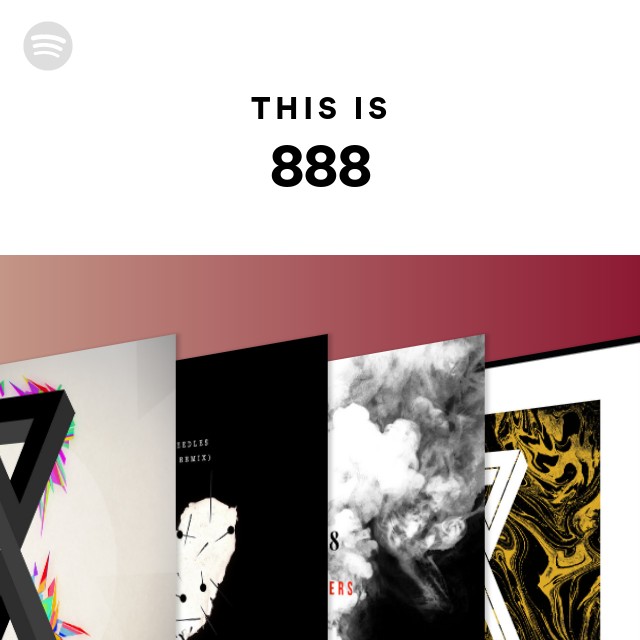This Is 888 - playlist by Spotify | Spotify