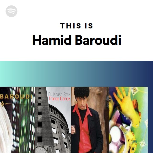 This Is Hamid Baroudi - playlist by Spotify | Spotify