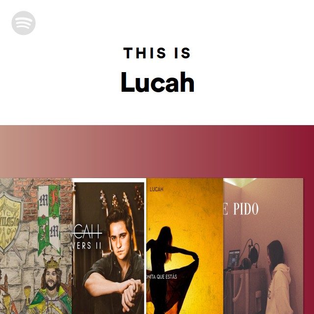 This Is Lucah - playlist by Spotify | Spotify