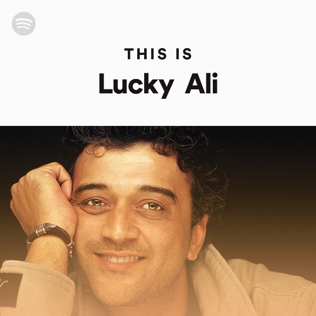 This Is Lucky Ali - playlist by Spotify | Spotify