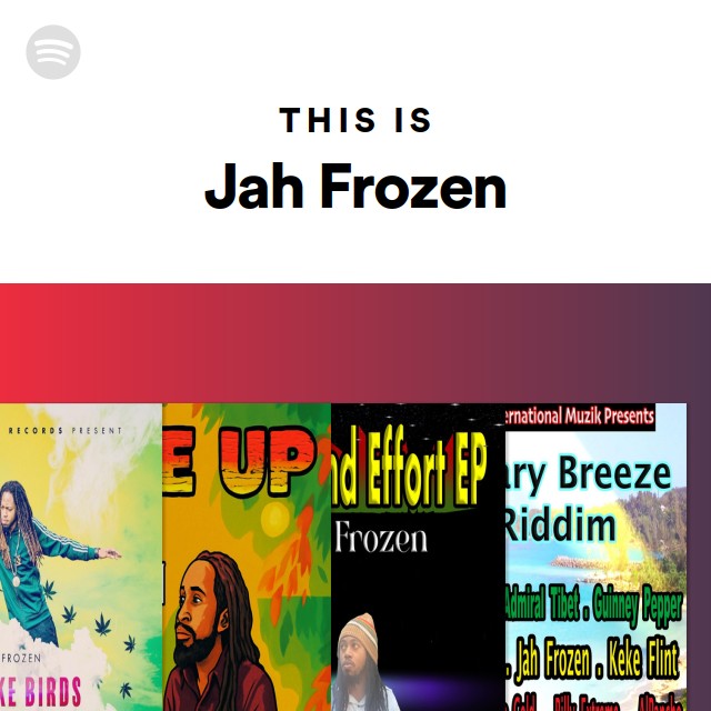 This Is Jah Frozen - playlist by Spotify | Spotify
