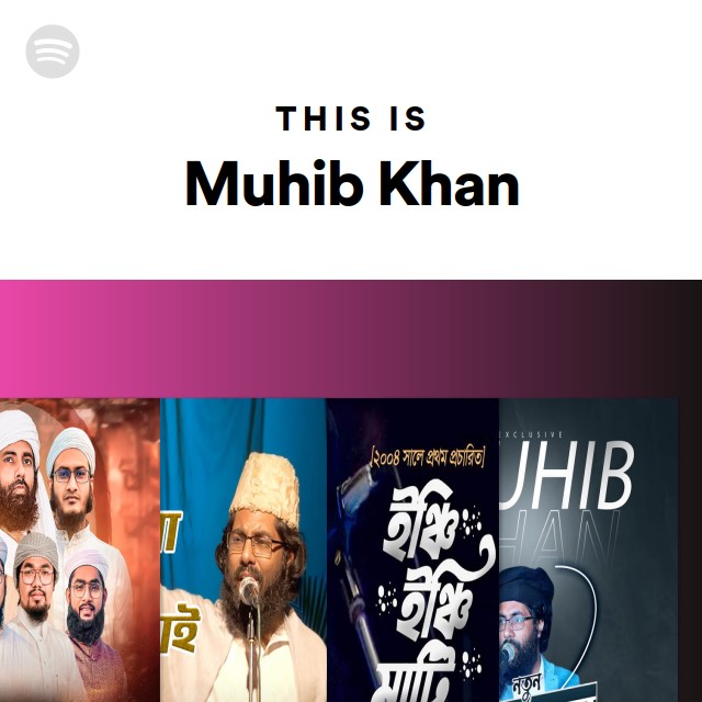 This Is Muhib Khan | Spotify Playlist