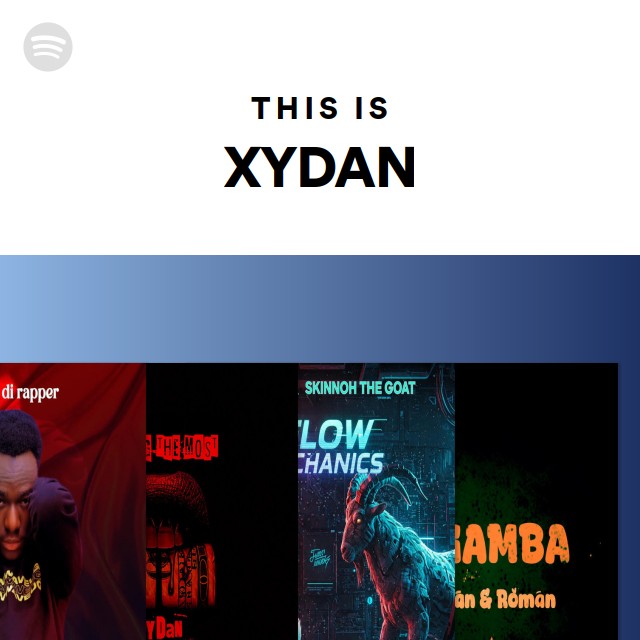 This Is XYDAN | Spotify Playlist