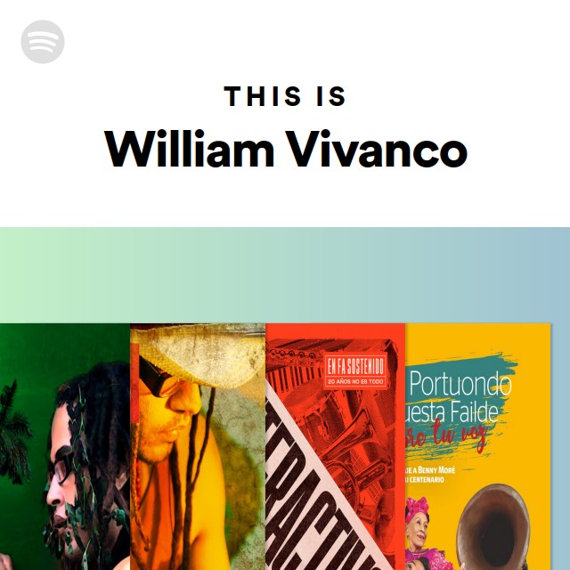 This Is William Vivanco - playlist by Spotify | Spotify