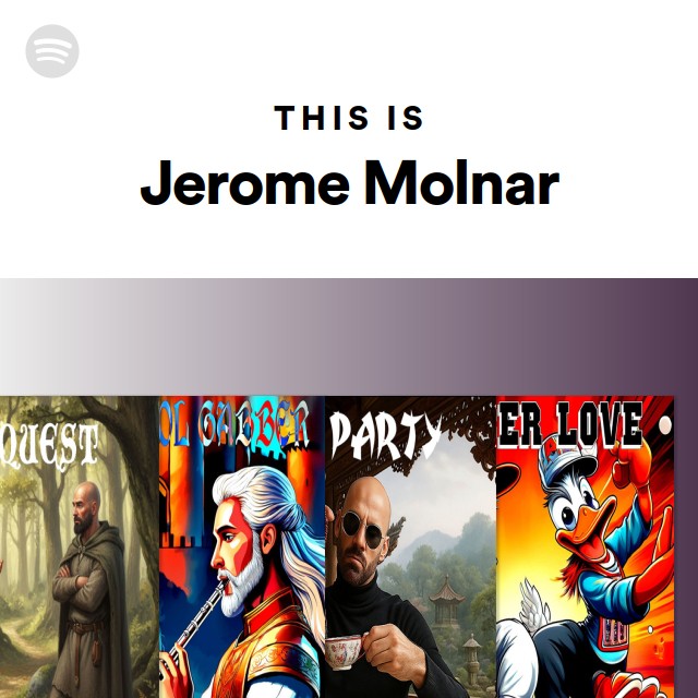 This Is Jerome Molnar | Spotify Playlist