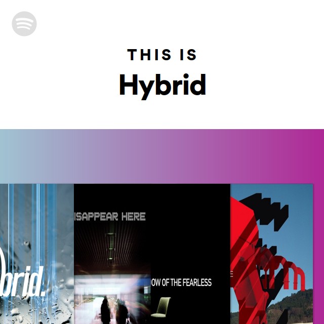 This Is Hybrid - playlist by Spotify | Spotify