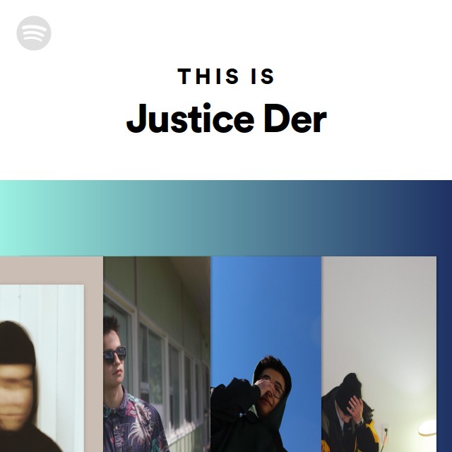 This Is Justice Der - playlist by Spotify | Spotify