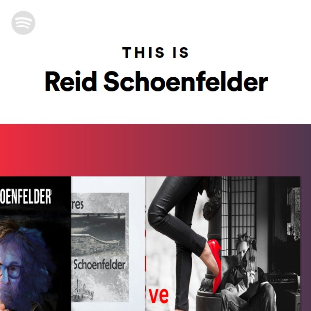 This Is Reid Schoenfelder - playlist by Spotify | Spotify