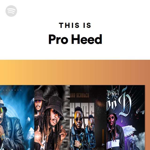 This Is Pro Heed | Spotify Playlist