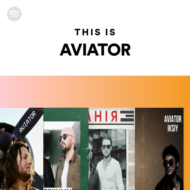 This Is AVIATOR - playlist by Spotify | Spotify