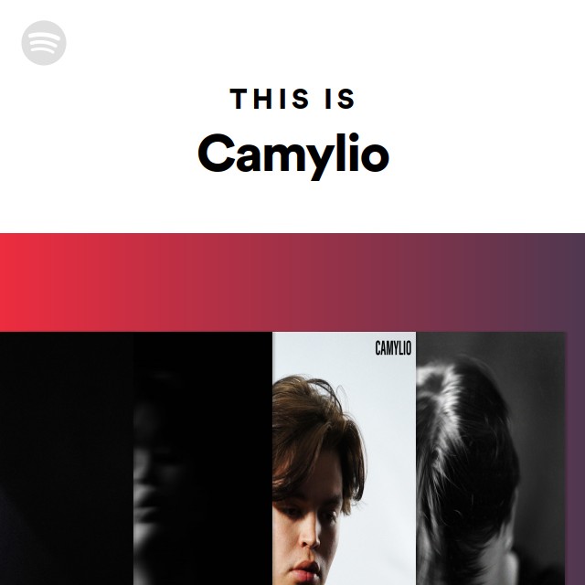 This Is Camylio - playlist by Spotify | Spotify