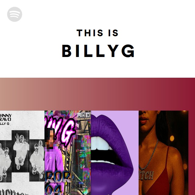 This Is B I L L Y G - playlist by Spotify | Spotify