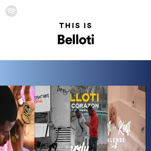 This Is Belloti - playlist by Spotify | Spotify