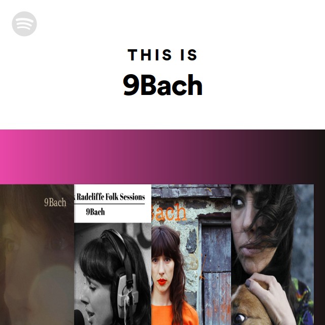 This Is 9Bach | Spotify Playlist