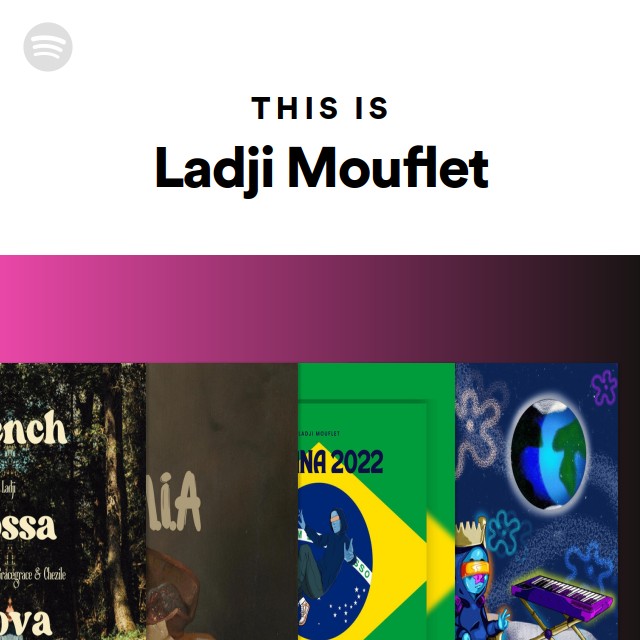 This Is Ladji Mouflet - playlist by Spotify | Spotify