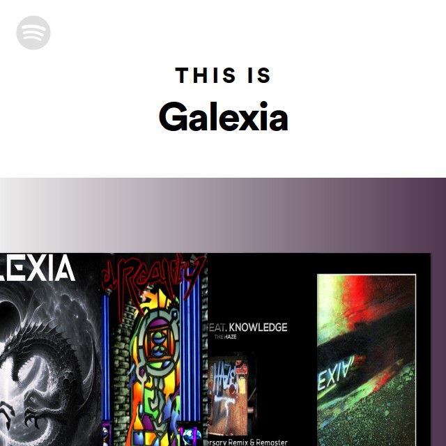 This Is Galexia - playlist by Spotify | Spotify