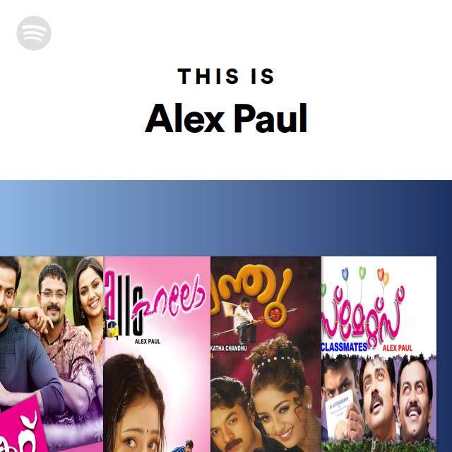 This Is Alex Paul - playlist by Spotify | Spotify
