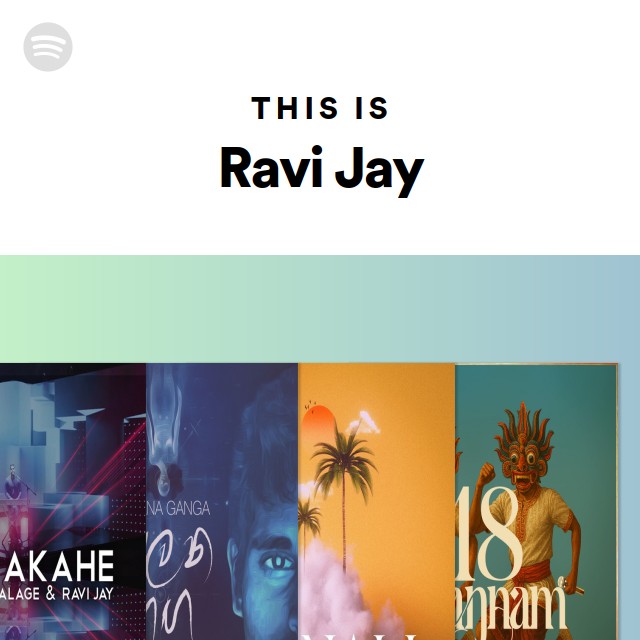 This Is Ravi Jay - playlist by Spotify | Spotify