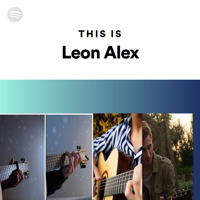 This Is Leon Alex - playlist by Spotify | Spotify