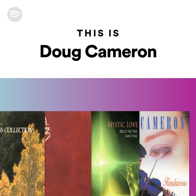 This Is Doug Cameron - playlist by Spotify | Spotify