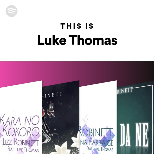 This Is Luke Thomas - playlist by Spotify | Spotify