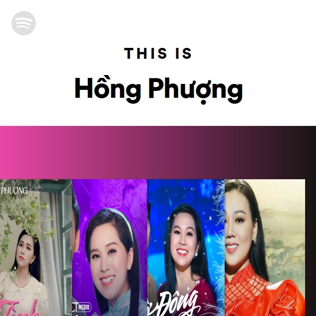 This Is Hồng Phượng | Spotify Playlist