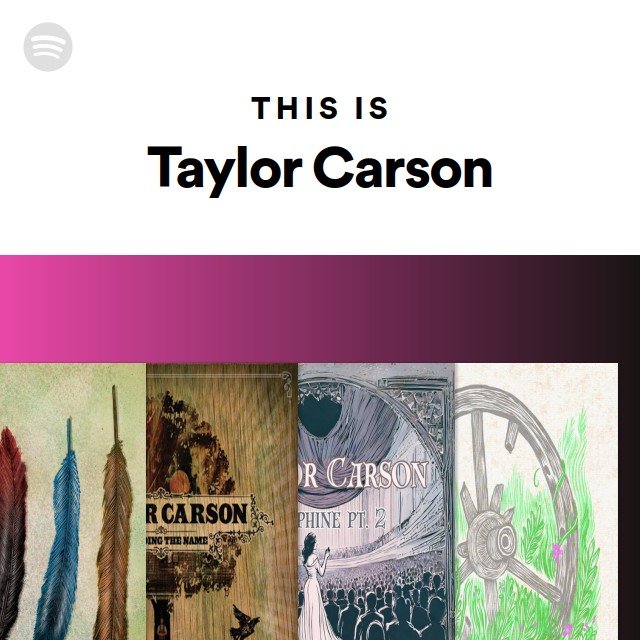 This Is Taylor Carson - playlist by Spotify | Spotify