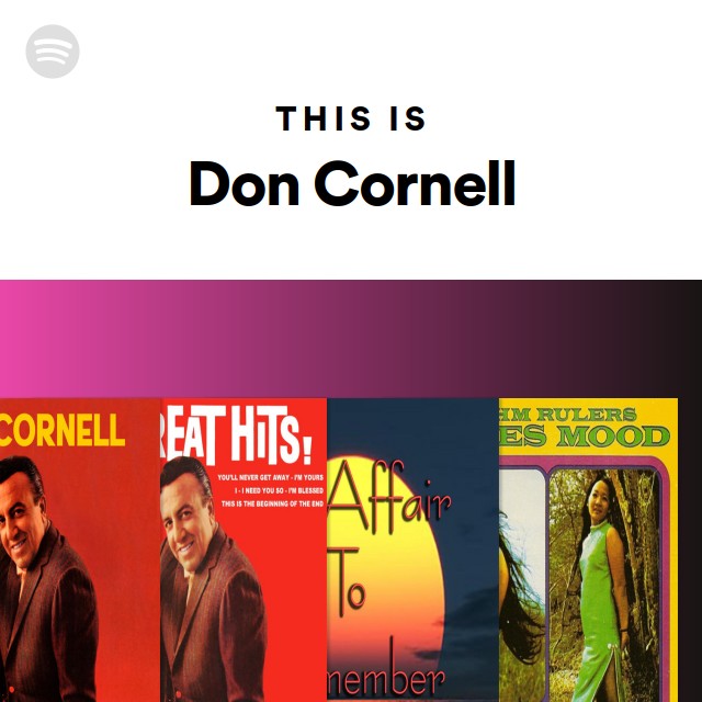 This Is Don Cornell - playlist by Spotify | Spotify