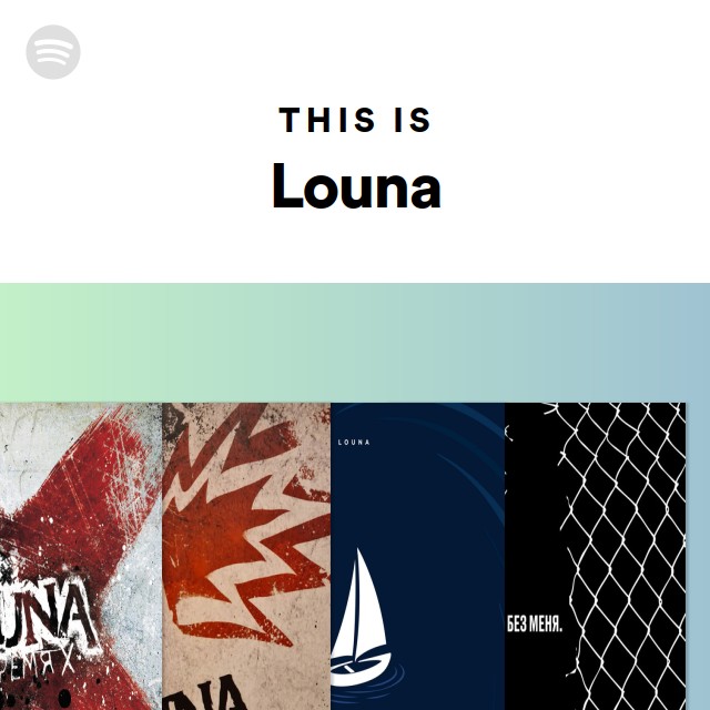 This Is Louna - playlist by Spotify | Spotify