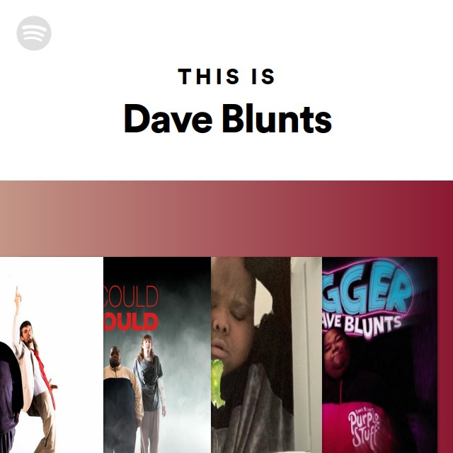 This Is Dave Blunts - playlist by Spotify | Spotify