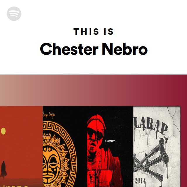 This Is Chester Nebro - playlist by Spotify | Spotify
