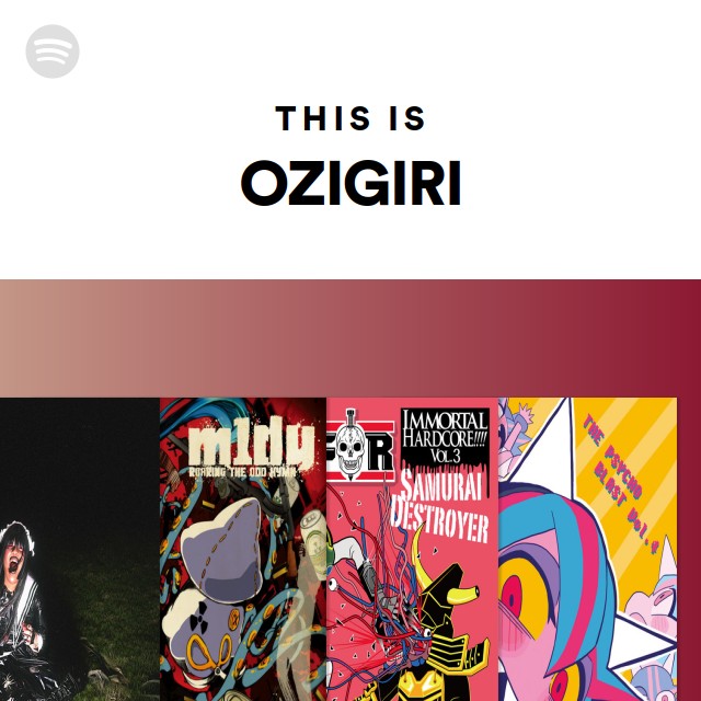 This Is OZIGIRI - playlist by Spotify | Spotify