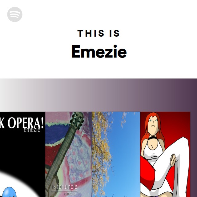 This Is Emezie - playlist by Spotify | Spotify