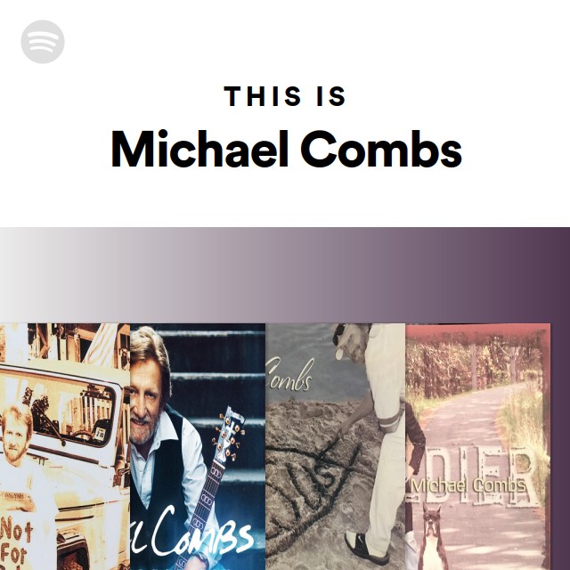 This Is Michael Combs - playlist by Spotify | Spotify