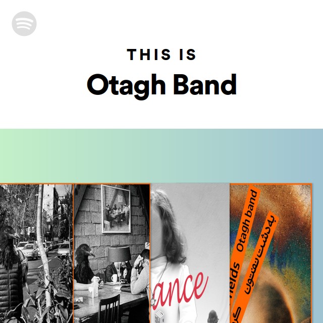 This Is Otagh Band | Spotify Playlist