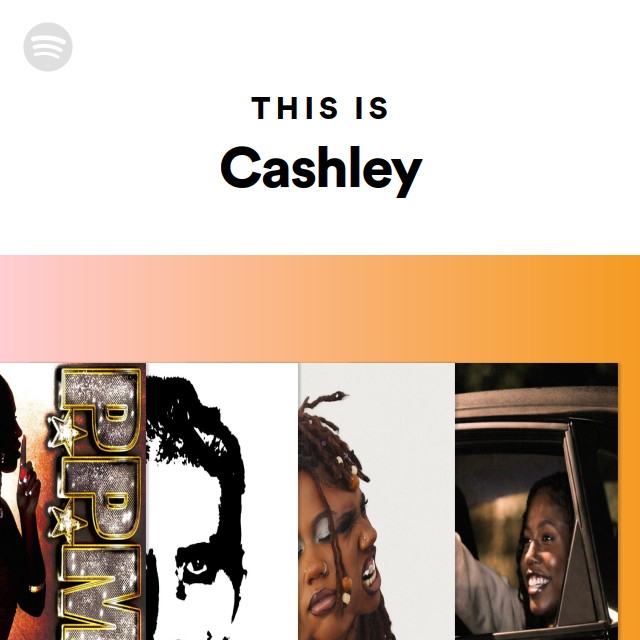 This Is Cashley | Spotify Playlist