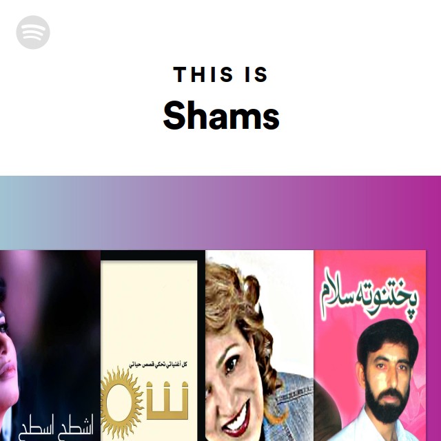 This Is Shams - playlist by Spotify | Spotify