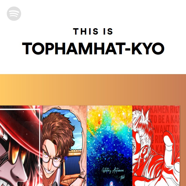 This Is TOPHAMHAT-KYO - playlist by Spotify | Spotify