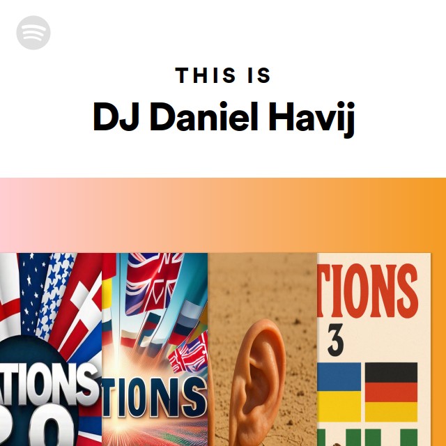 This Is DJ Daniel Havij | Spotify Playlist