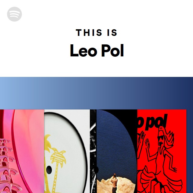 This Is Leo Pol - playlist by Spotify | Spotify