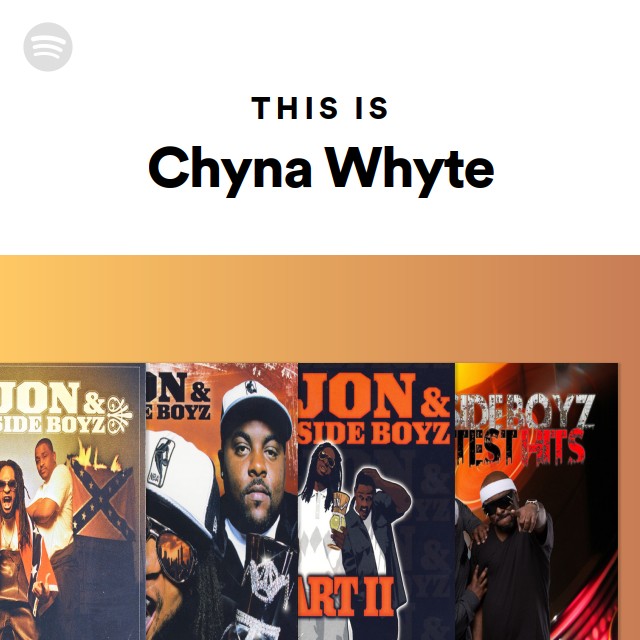 This Is Chyna Whyte | Spotify Playlist