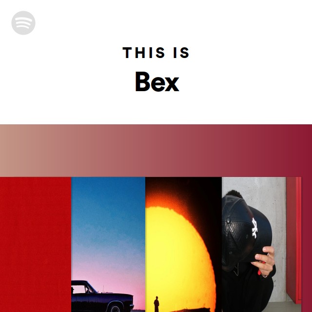 This Is Bex - playlist by Spotify | Spotify